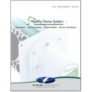 Healthy Home Indoor Air Treatment Reference Guide - Field Controls